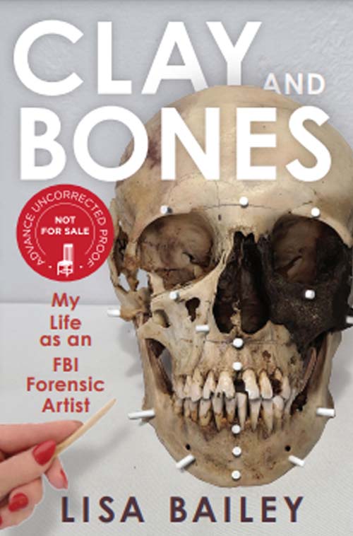 Clay and Bones by Lisa Bailey - Defrosting Cold Cases